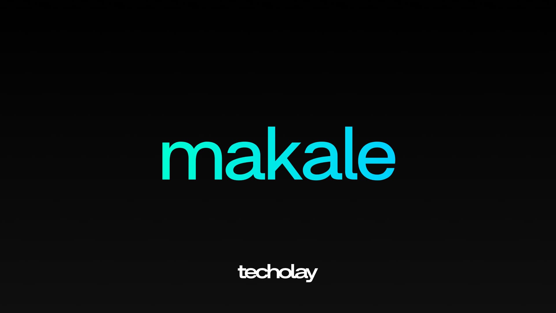 Makale - Techolay