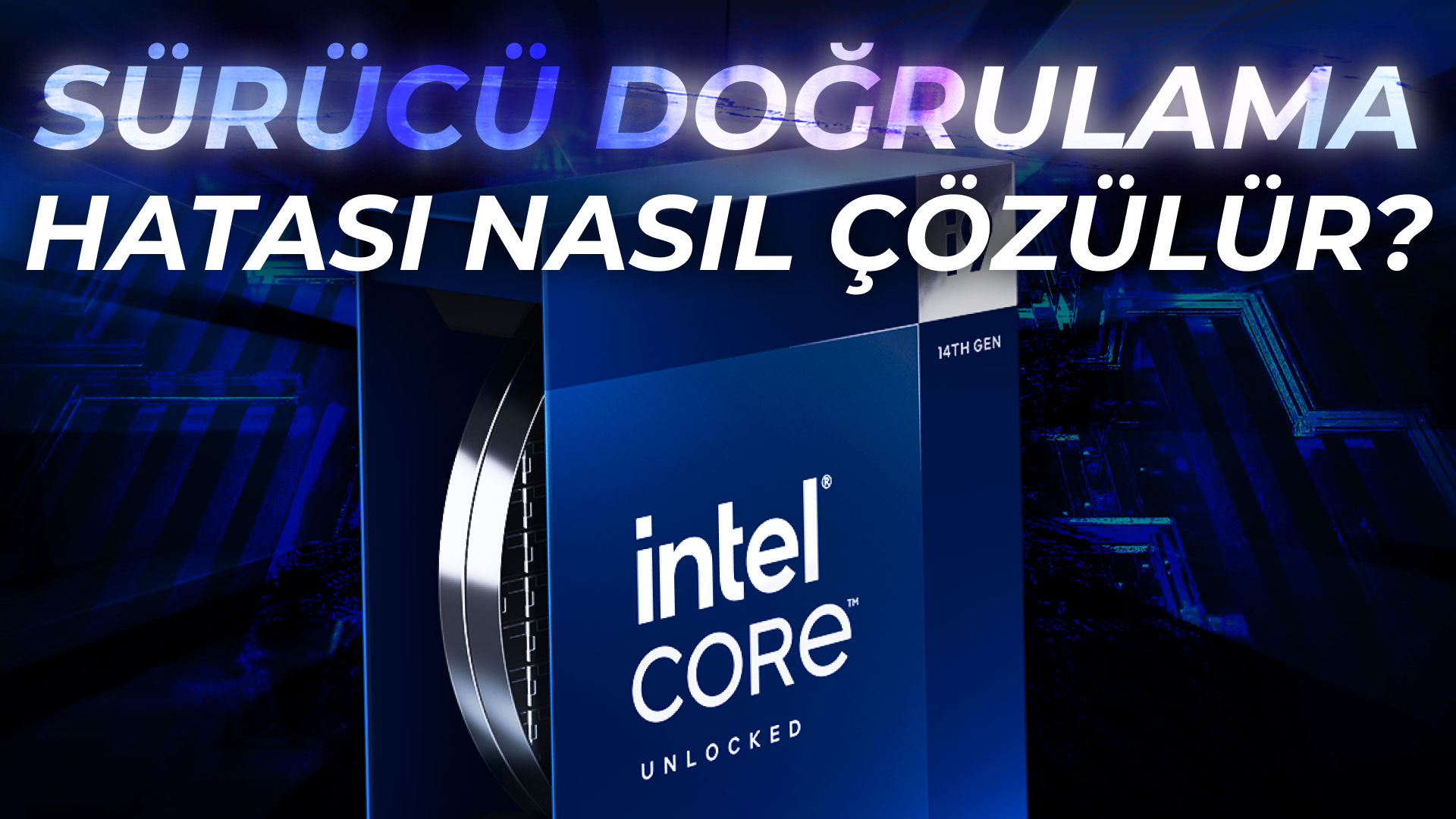 Yüklenmekte Olan Sürücü Bu Bilgisayar İçin Doğrulanmamış Hatası Nasıl ...