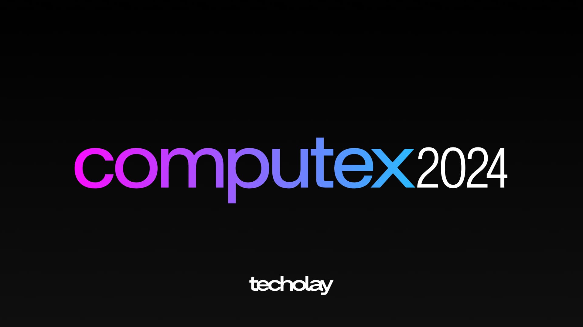 COMPUTEX 2024 - Techolay